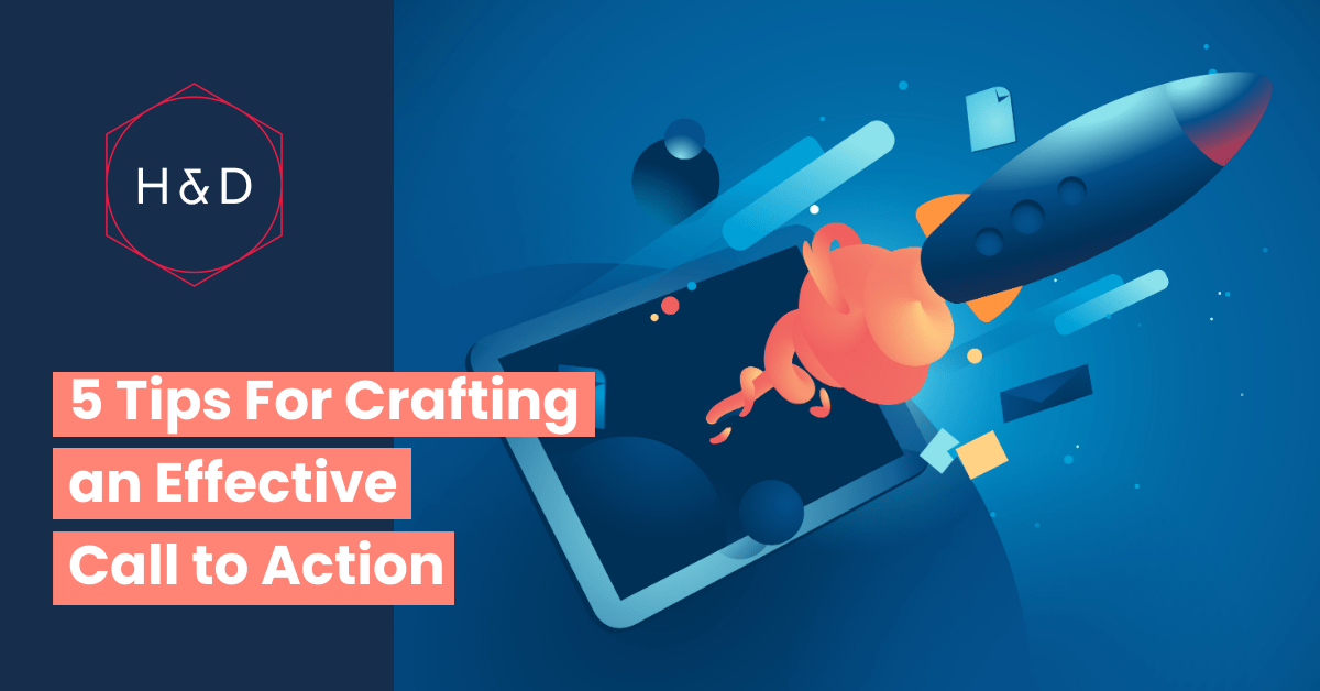 5 Tips For Crafting an Effective Call to Action